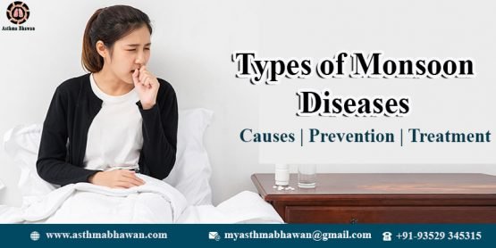 Types of Monsoon Diseases- Causes | Prevention | Treatment - Asthma Bhawan